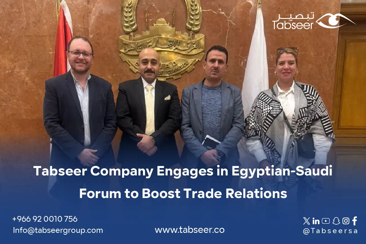 Tabseer Company Engages in Egyptian-Saudi Forum to Boost Trade Relations