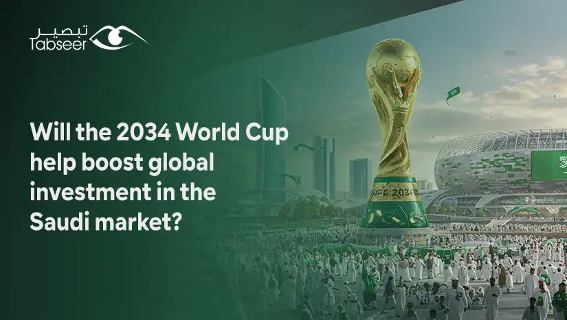 Will The 2034 World Cup Boost Investment in Saudi Arabia?
